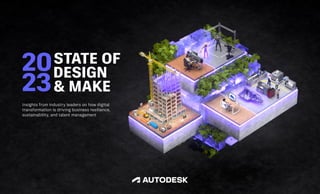 2023 State of Design & Make. By Autodesk | PDF