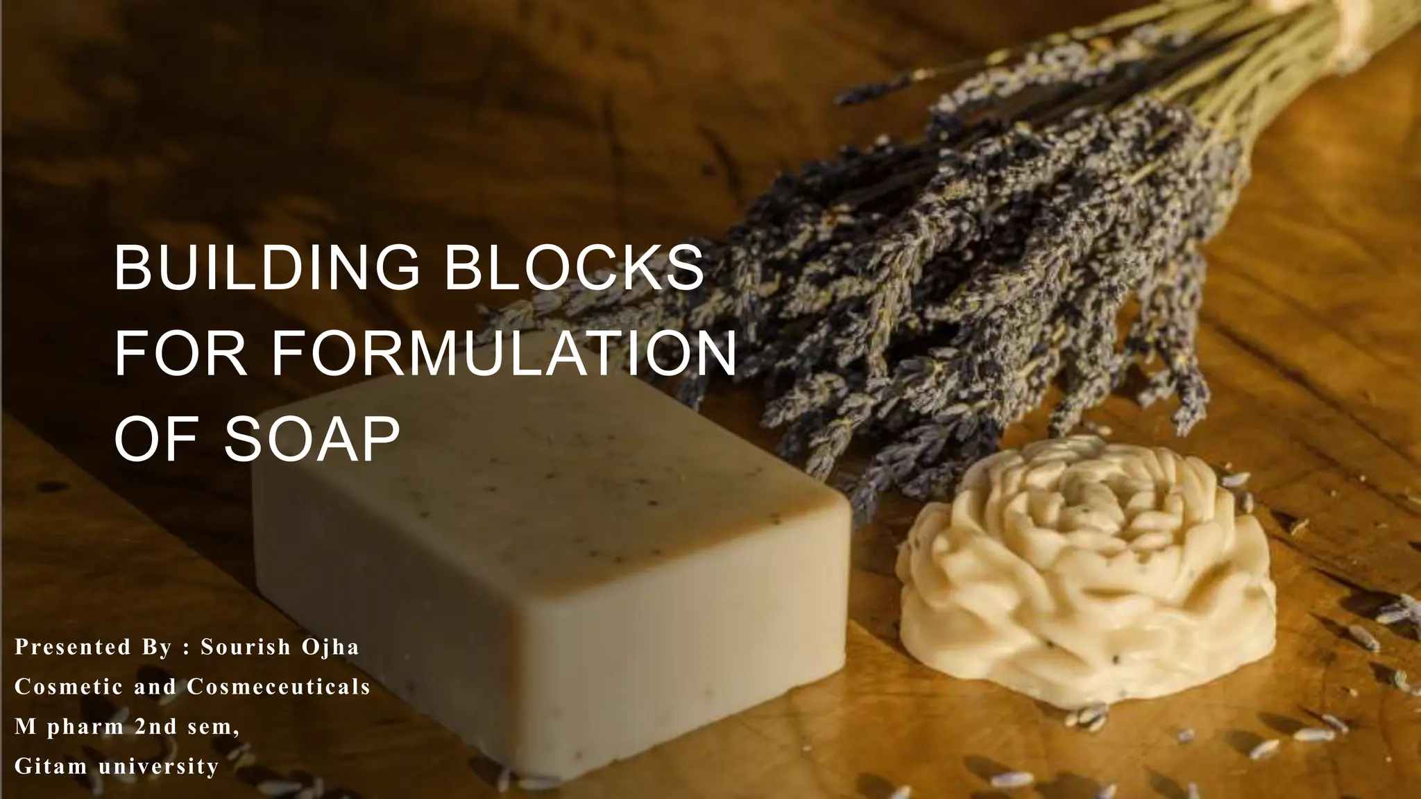 Building blocks for formulation of soaps | PPTX