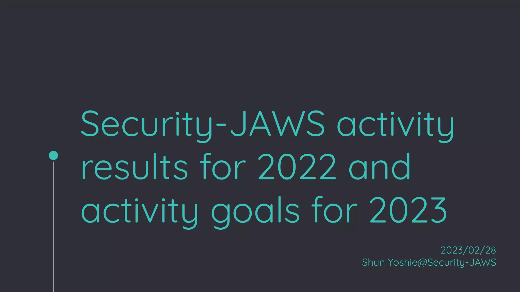 Security-JAWS activity results for 2022 and activity goals for 2023 | PPT
