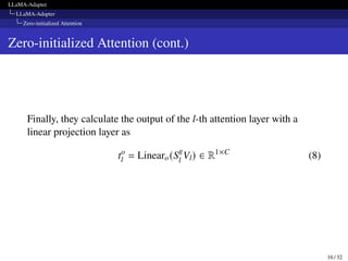 LLaMA-Adapter: Efficient Fine-tuning of Language Models with Zero-init Attention.pdf