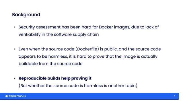 [DockerCon 2023] Reproducible builds with BuildKit for software supply chain security | PPT