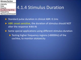 ABR_Stimulus Recording Patient factors influencing ABR_(I).ppt