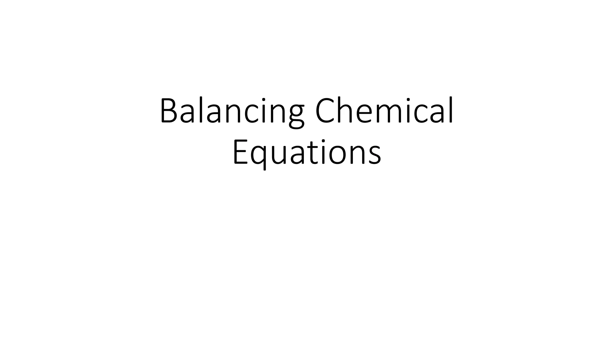 Balancing Chemical Equations | PPT