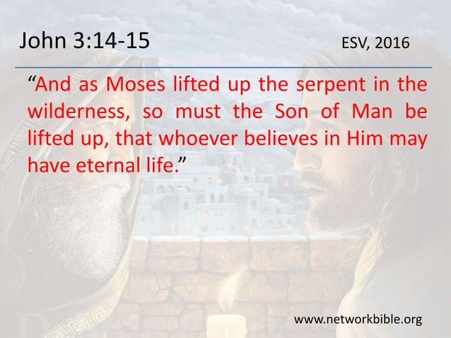 Jesus Nicodemus And The Exodus Ppt