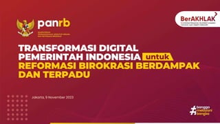transformasi digital indonesia untuk reformasi birokrasi | PPTX
