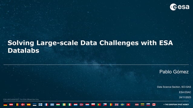 Pablo Gomez - Solving Large-scale Challenges with ESA Datalabs | PPT