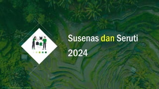 20231218 - Penjelasan Umum Susenas Maret 2024-edt2.pptx