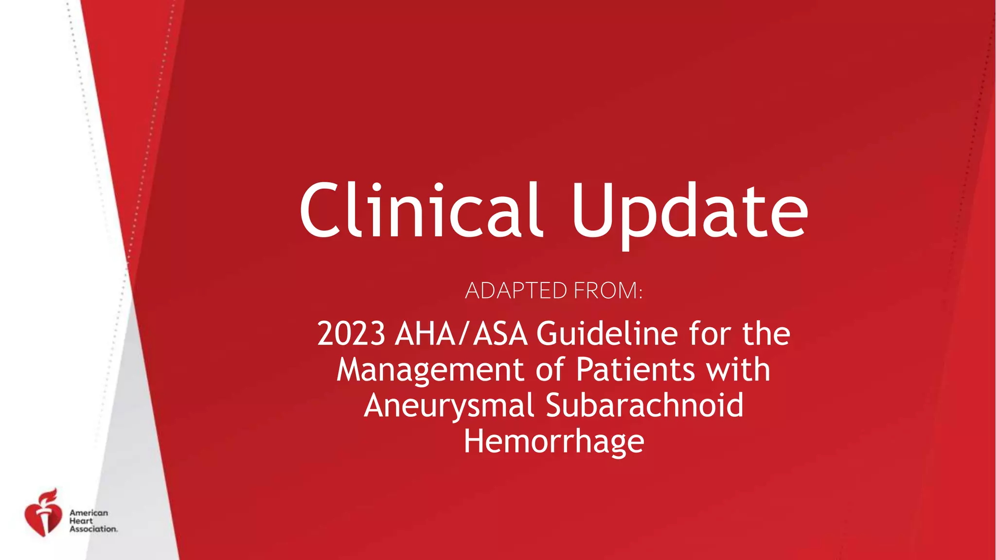 2023 Aneurysmal Subarachnoid Hemorrhage Clinical Update Slides.pptx