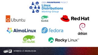 Linux Distribution Collaboration …on a Mainframe! | PPT