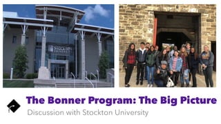 2023 Bonner Program Vision & History for Discussion with Stockton ...