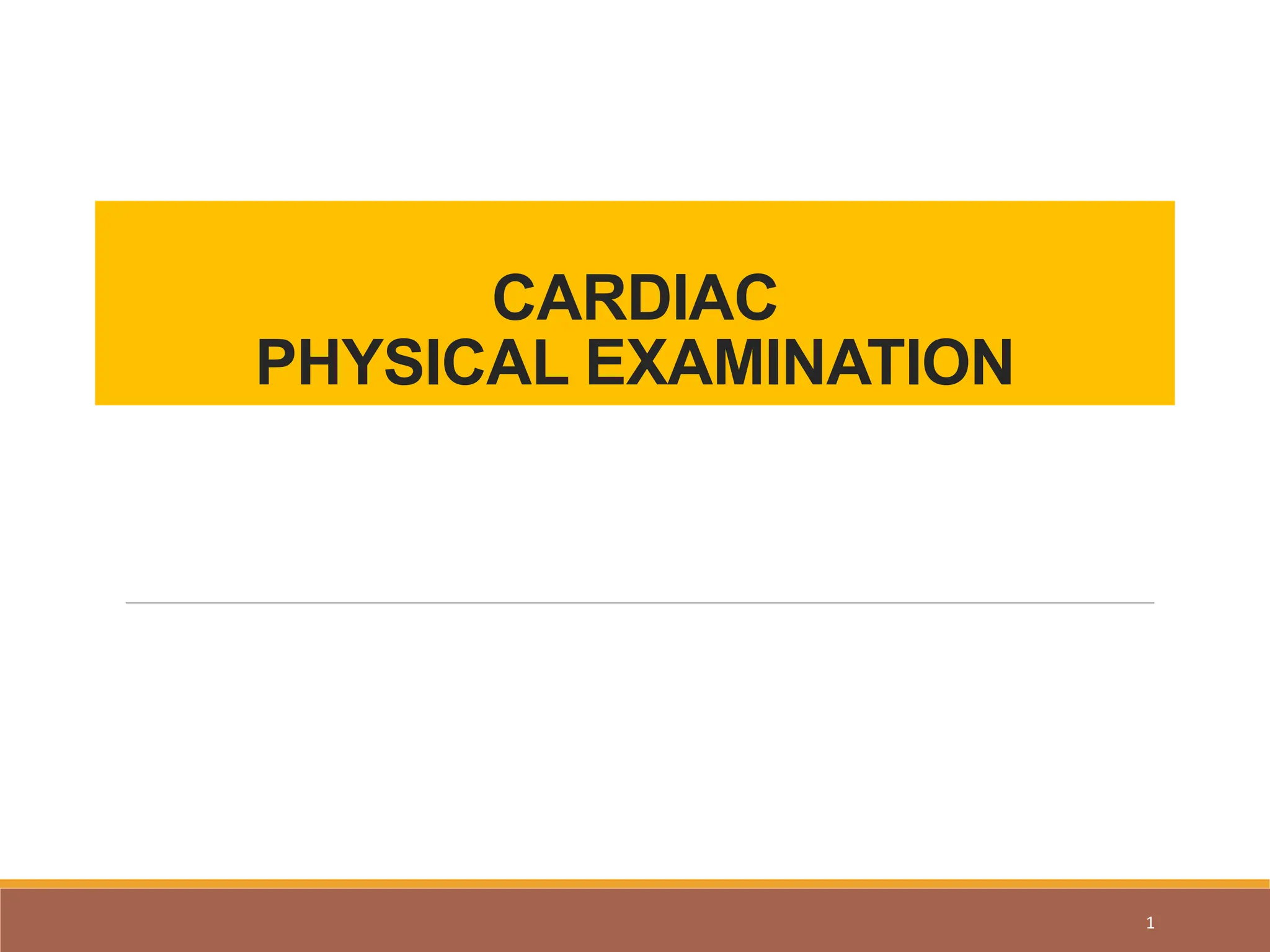 2023 Cardiac Physical Exam basic knowledge | PPTX