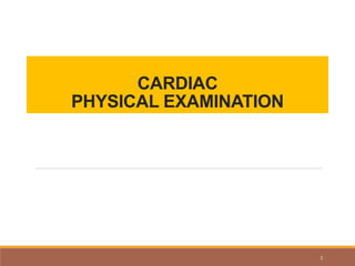 2023 Cardiac Physical Exam basic knowledge | PPTX