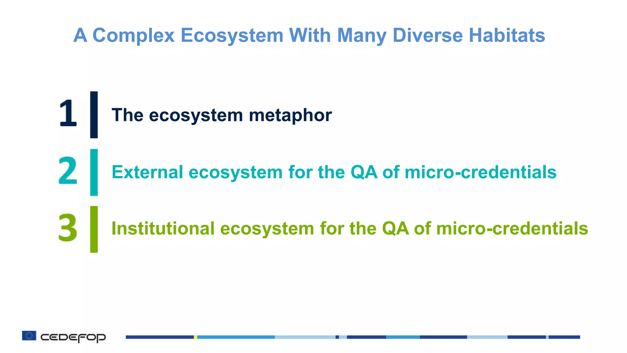A Digitally Enabled Ecosystem of Micro-credentials: A Complex Ecosystem With Many Diverse Habit ...