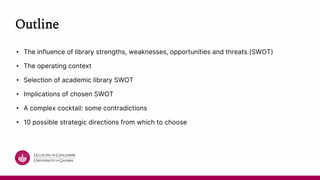 The Sustainable Strategic Advancement of Academic Libraries: a SWOT ...