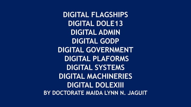 2023 DIGITAL FLAGSHIPS IN GOVERNANCE BY DOCTORATE MAIDA LYNN N. JAGUIT ...