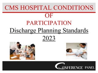 Ensuring CMS Hospital and CAH CoPs Compliance for Discharge Planning | PPT
