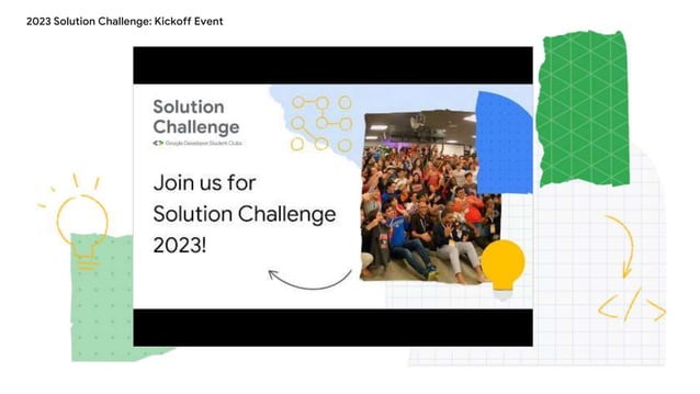 2023 Google Solution Challenge Kickoff_ From Idea to Execution.pptx