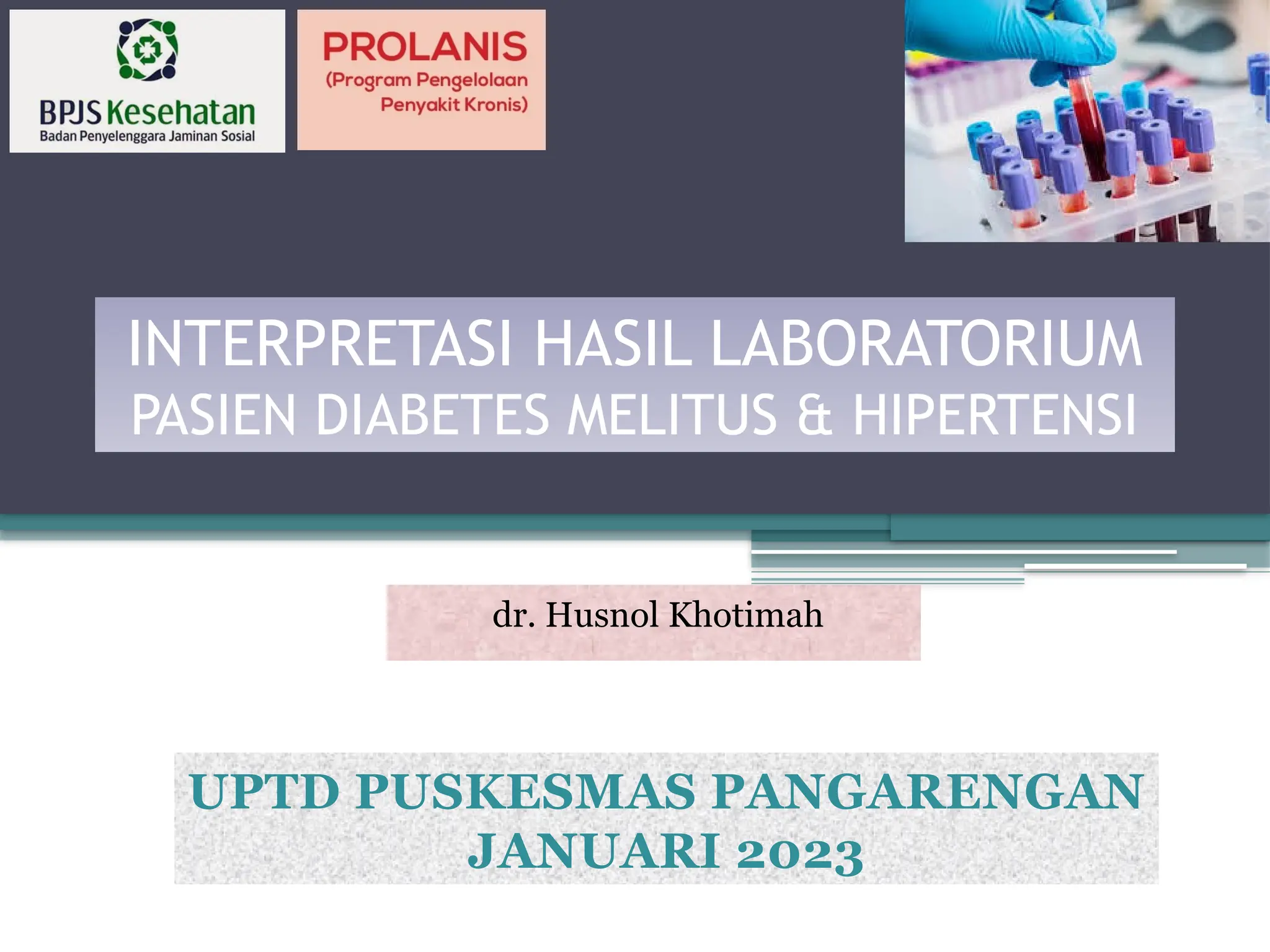 2023 INTERPRETASI-EVALUASI HASIL LABORATORIUM PASIEN DM&HT.pptx