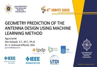 Geometry prediction of the antenna design using machine learning method ...