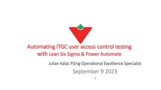 2023 Julian Kalac CTC ITGC User Access Testing Improvement.pdf