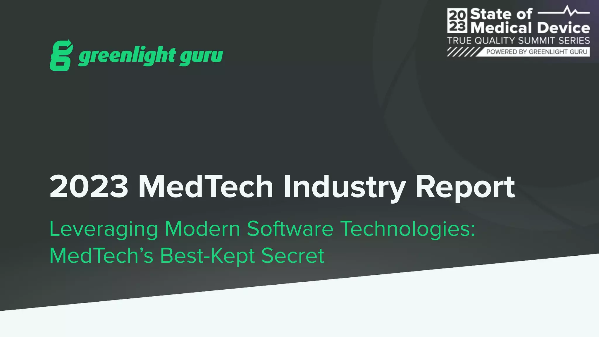 Leveraging Modern Software Technologies: MedTech’s Best Kept Secret | PDF