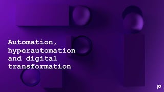 Hyperautomation, AI & machine learning: a strategy for digital transformation success | PPT