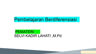 2023 PPT materi pembelajaran berdiferensiasi.pptx