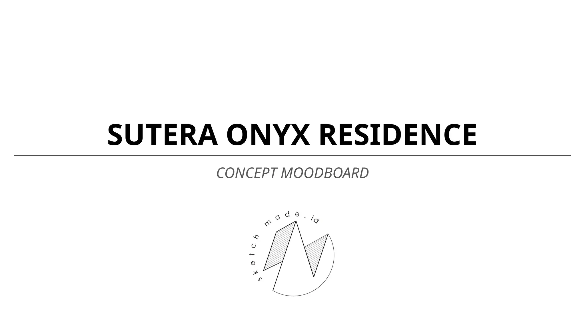 2024-05-26 SUTERA ONYX RESIDENCE - CONCEPT MOODBOARD.pptx