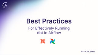 Best Practices for Effectively Running dbt in Airflow.pdf