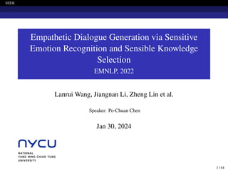 Empathetic Dialogue Generation via Sensitive Emotion Recognition and Sensible Knowledge ...