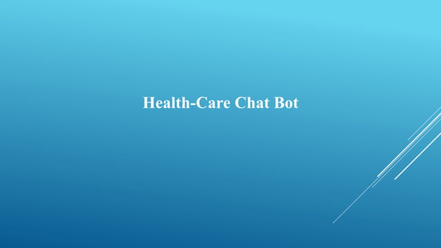 health care chatbot using data science with python | PPTX | Artificial Intelligence | Technology ...