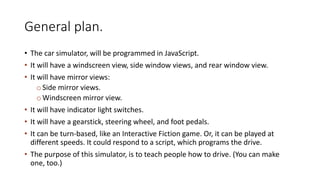 20240319 Car Simulator Plan.pptx . Plan for a JavaScript Car Driving ...