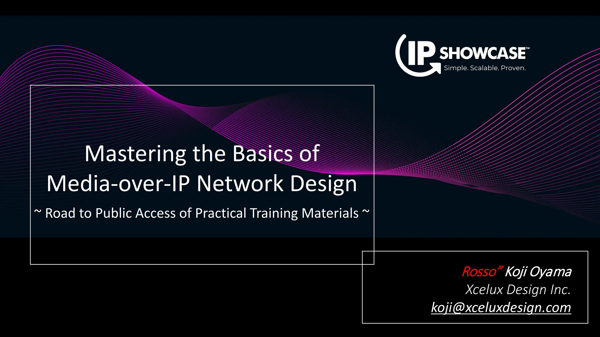 NAB2024 IPShowcase: Mastering the Basics of Media-over-IP Network Design -- Road to Public ...