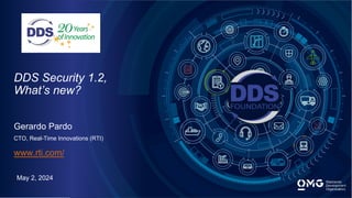 DDS-Security 1.2 - What's New? Stronger security for long-running systems | PDF