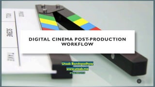 Digital cinema post production workflow | PDF