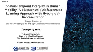 [20240621_LabSeminar_Huy]Spatial-Temporal Interplay in Human Mobility: A Hierarchical ...