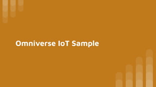 NVIDIA Omniverse Kit Introduction and IoT Application | PDF