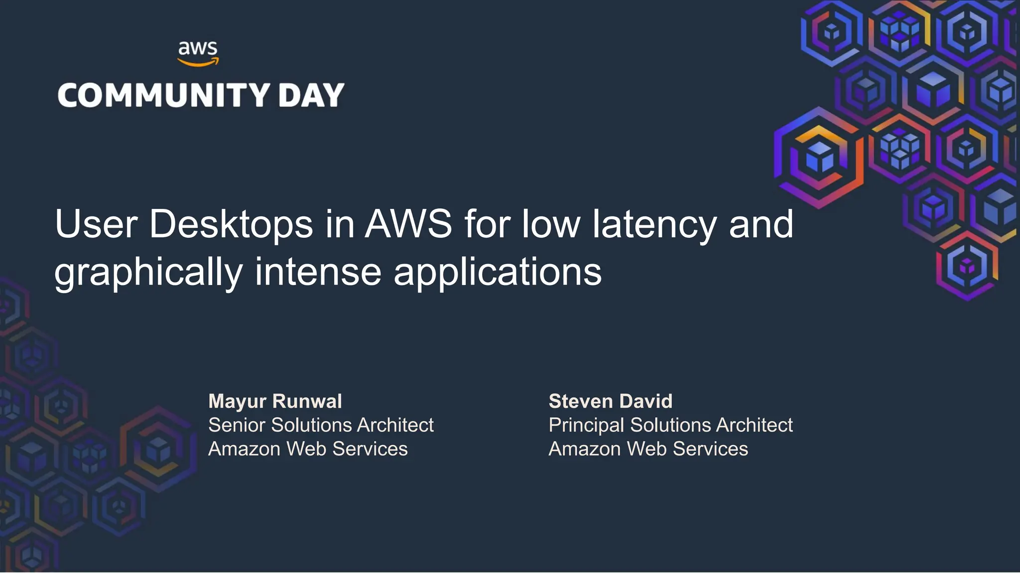 Mayur Runwal and Steven David: User desktops in AWS for low latency and graphically intense ...