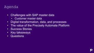 Streamline and Simplify your SAP® Customer Master Data Processes with Automation | PPT