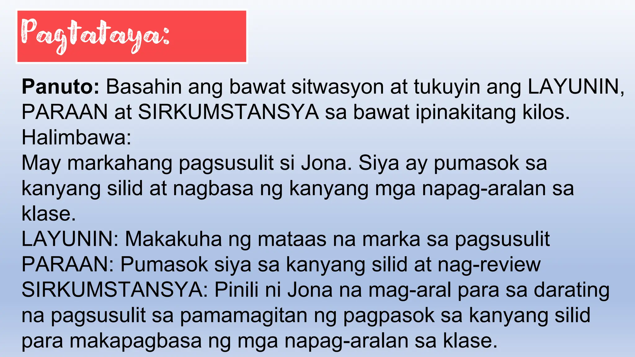 2024 EsP 10-Layunin, paraan, sirkumstansya at kahihinatnan ng makataong ...