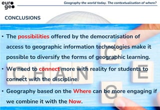2024 Eurogeo GEOGRAPHY THE REAL WORLD TODAY THE CONTEXTUALISATION OF ...