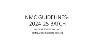 Nmc Curriculum Mbbs Batch 2024 Guidelines Pptx