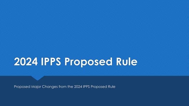2024 IPPS Proposed Rule | PPT
