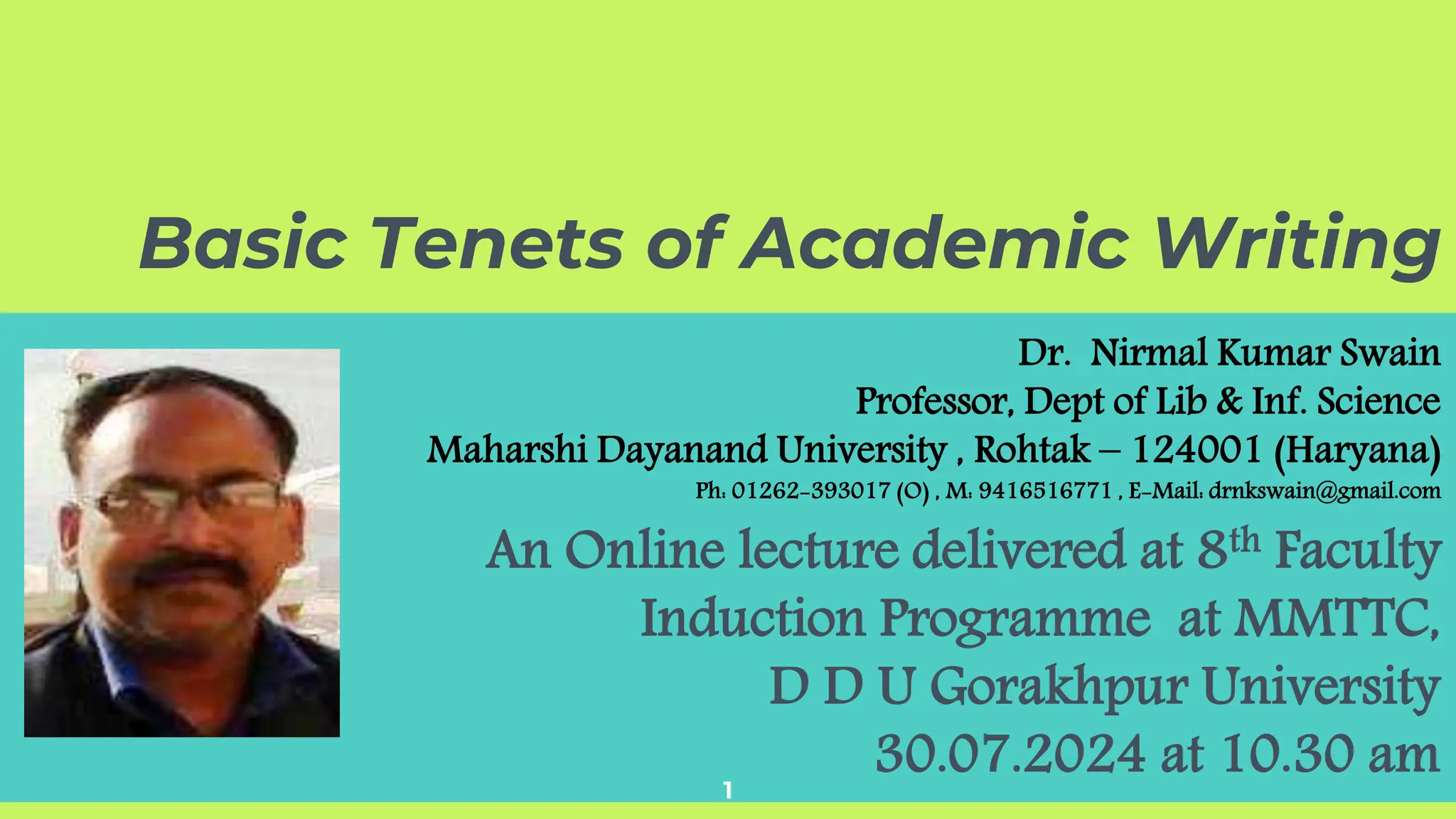 basic tenets of academic writing: online lecture delivered by prof nirmal kumar swain | PPTX ...