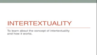 2024 QUARTER 2 WEEK 3 INTERTEXTUALITY.pptx