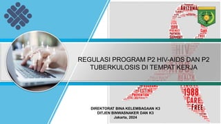 (2024) REGULASI P2 HIV-AIDS DAN TB DI TEMPAT KERJA.pdf