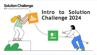 2024 Solutions challange GDSC GEC BVN.pptx