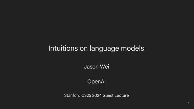 2024 stanford cs25 guest lecture jason wei.pptx