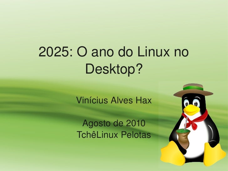 2025: O ano do Linux no desktop? - Vinícius Alves Hax