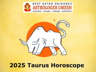 2025 Taurus Yearly Horoscope Predictions | PPT